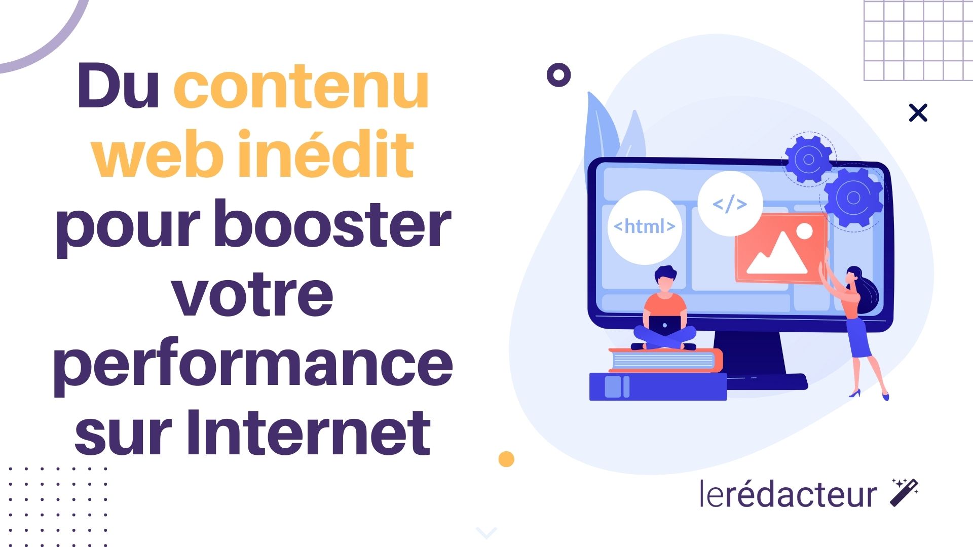 Multipliez vos performances grâce à du contenu percutant